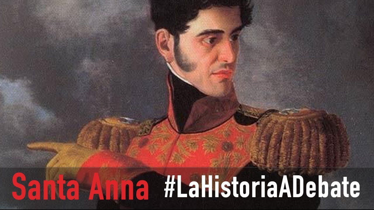 Santa Anna: La Compleja Historia y Legado del Controversial Líder ...